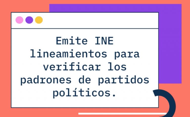 El INE emite lineamientos para verificar padrones en Partidos Políticos ...